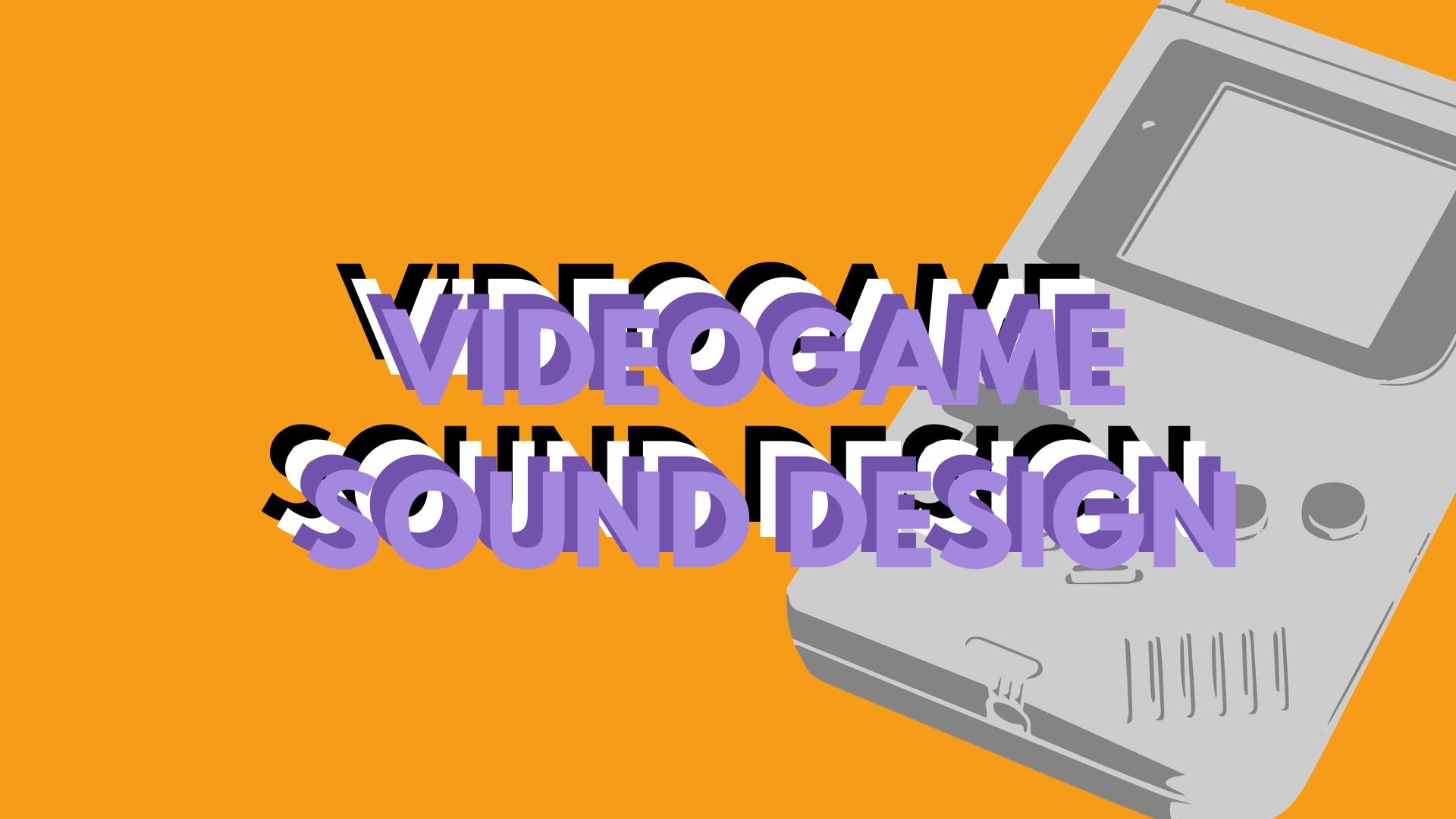 VIDEOGAME SOUND DESIGN – CIMO